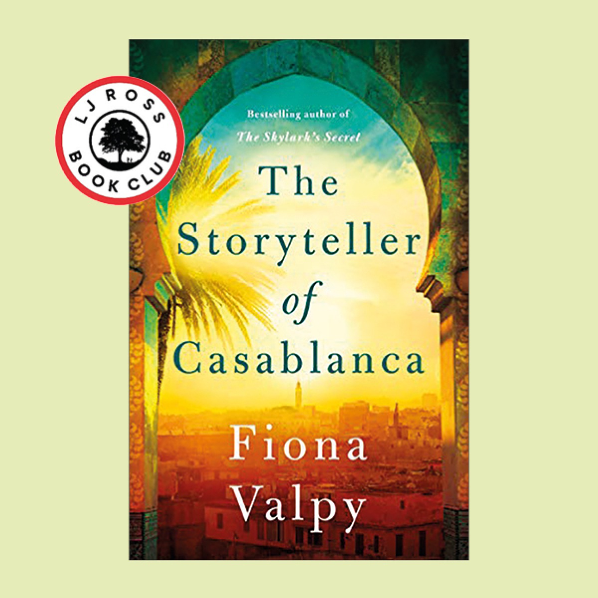 LJ Ross Picks The Storyteller of Casablanca by Fiona Valpy for Book Group | Living North